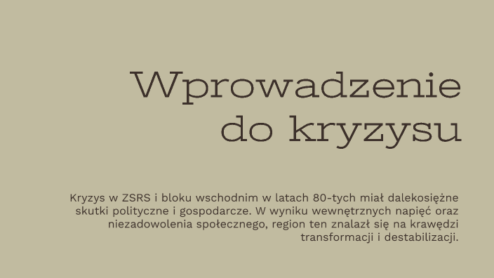03.Bober.Igor.IIb-Kryzys w ZSRS i w bloku wschodnim by Igor Bober on Prezi