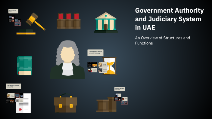 Government Authority and Judiciary System in UAE by Ibrahim Khalil on Prezi