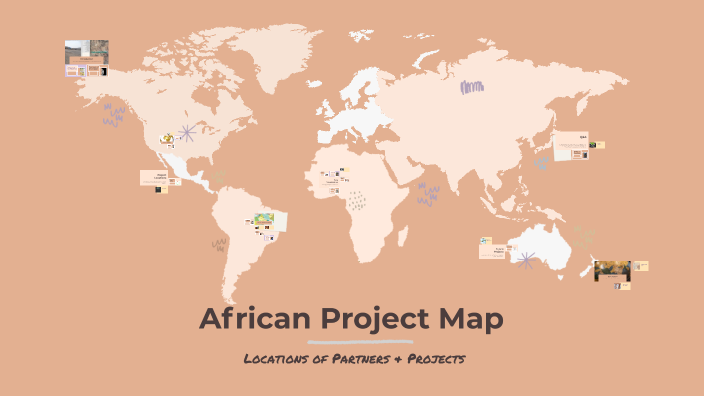 African Project Map by Chiara Witry on Prezi