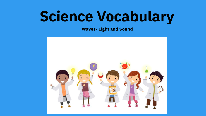 Science Vocabulary for Waves of Light and Sound Unit by Nicole ...