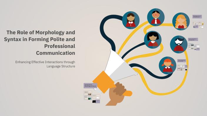 The Role of Morphology and Syntax in Forming Polite and Professional Communication by MOHAMMAD ...