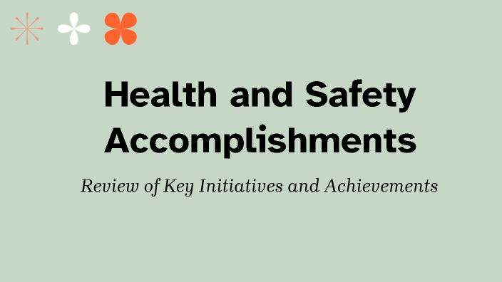 Health and Safety Accomplishments by cris sie on Prezi