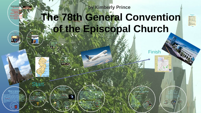 The 78th General Convention of the Episcopal Church by Kimberly Prince on Prezi