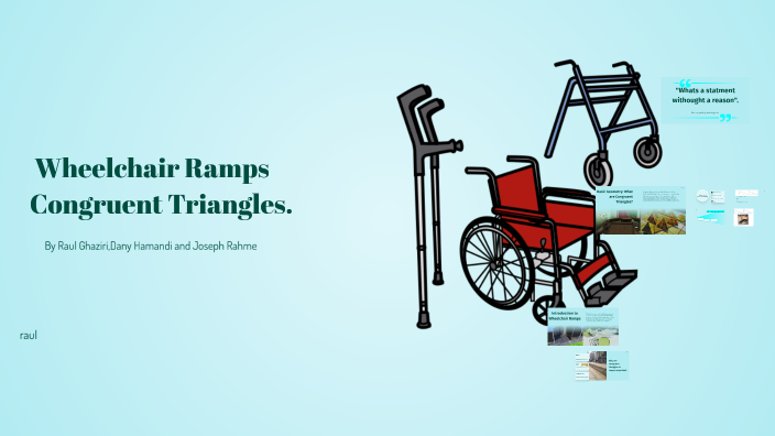 Understanding Wheelchair Ramps Through Congruent Triangles by dany ...