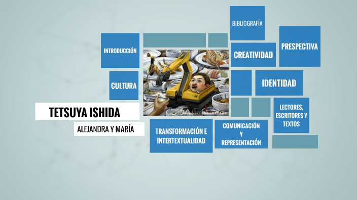 Tetsuya Ishida by maria del hoyo on Prezi
