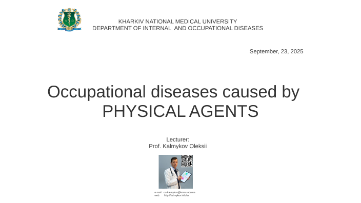 Occupational Diseases caused by physical agents (lecture) by Oleksii ...