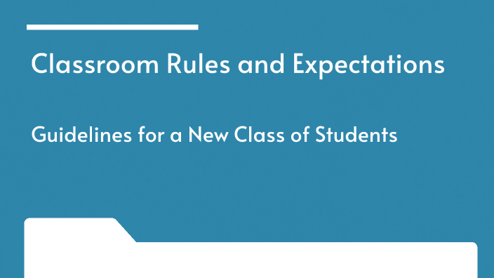 Classroom Rules and Expectations by James Mitchell on Prezi