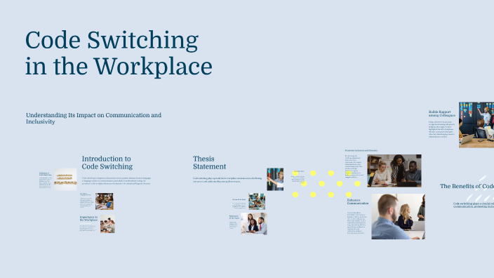 Code Switching in the Workplace by Georges on Prezi