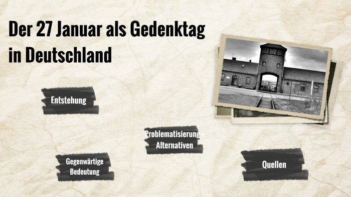 27.01 Gedenktag by Oliver Linke on Prezi