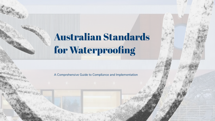 Australian Standards for Waterproofing by Waterproofing Assurance ...