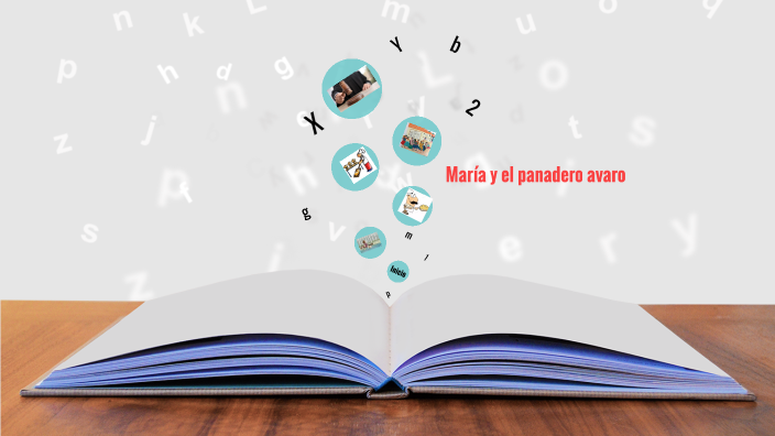 María y el panadero ávaro by ENRIQUE S RODRIGUEZ on Prezi