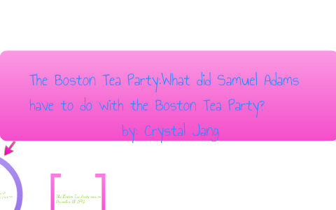 The Boston Tea Party: What did Samuel Adams have to do with the Boston ...