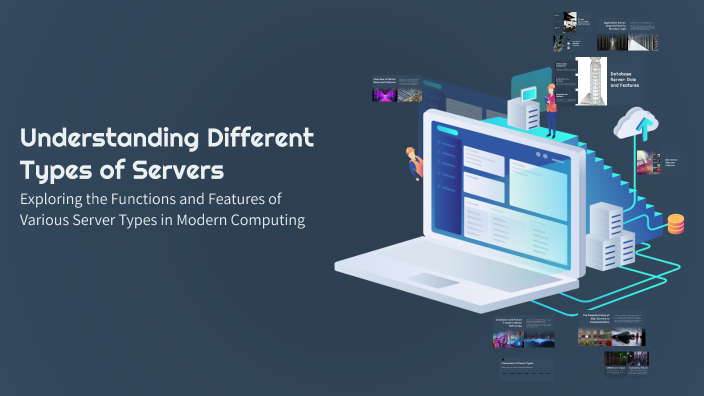 Understanding Different Types of Servers by Matthew Akinsola on Prezi