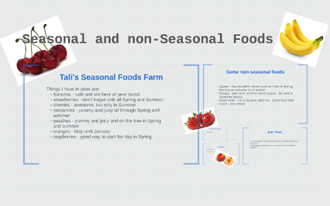Seasonal and non-Seasonal Foods by Tali B on Prezi