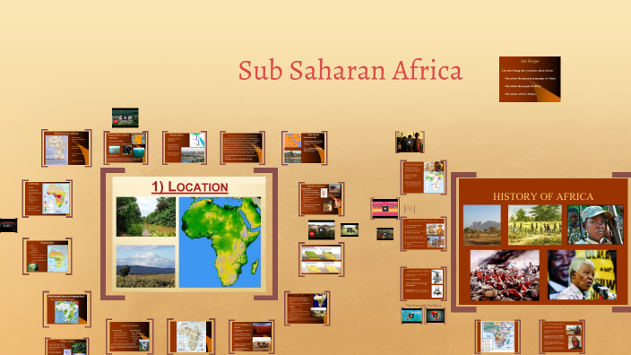 5 Themes of Sub-Saharan Africa by Rick Tate on Prezi