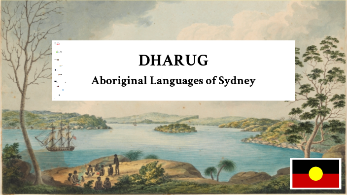 Dharug - Aboriginal Languages of Sydney by on Prezi