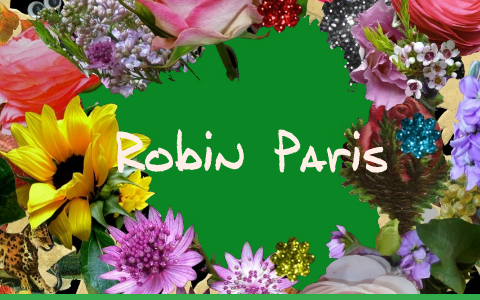 Robin Paris by Natalie Ellison on Prezi