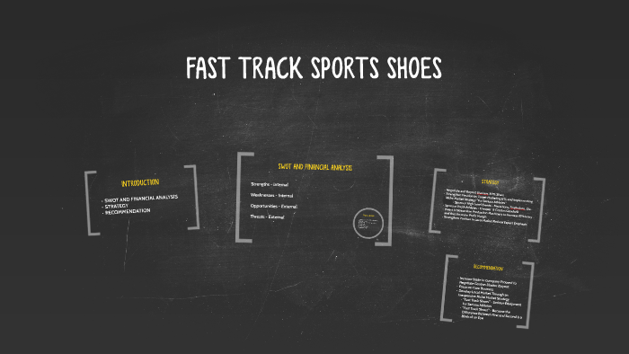 FAST TRACK SPORTS SHOES by Juan Manuel Ramirez Gomes Carneiro on Prezi