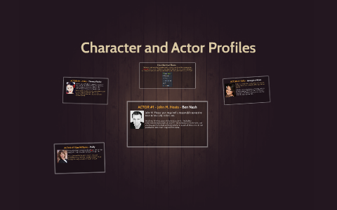 Actor and Character Profiles by James Lloyd on Prezi
