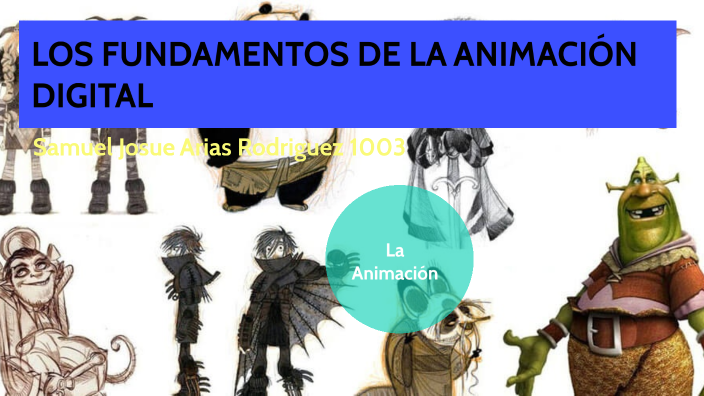 La animación digital by sam arias on Prezi