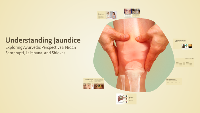 Understanding Jaundice by Anweshita Mishra on Prezi