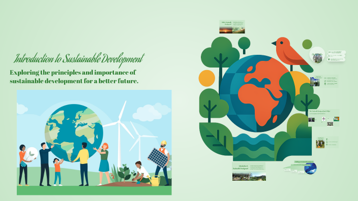 Introduction to Sustainable Development by SØRÃ_ ØF_YÜKI on Prezi