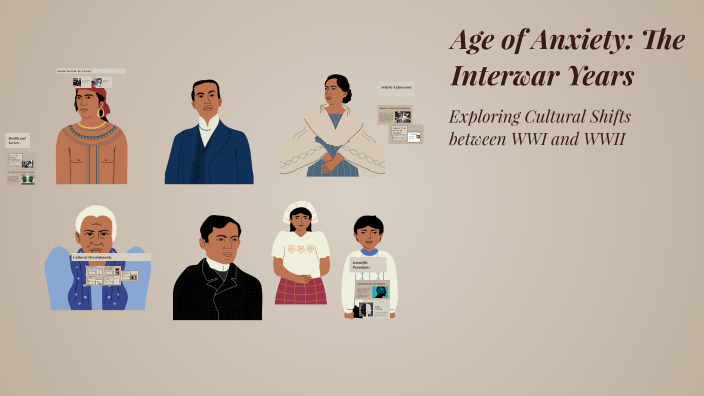 Age of Anxiety: The Interwar Years by Nate on Prezi