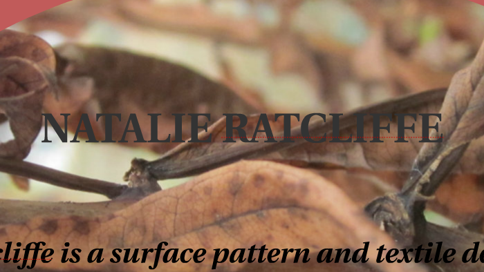 Natalie Ratcliffe by romaana patel on Prezi