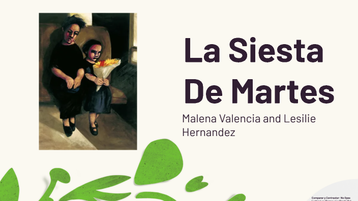 La Siesta De Martes by Malena Valencia on Prezi