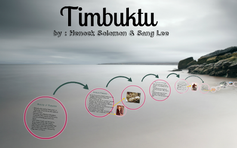 Timbuktu Presentation by henock solomon on Prezi