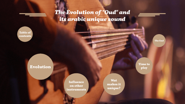 The Evolution of "Oud" and his arabic unique sound by Ameer Qays on Prezi