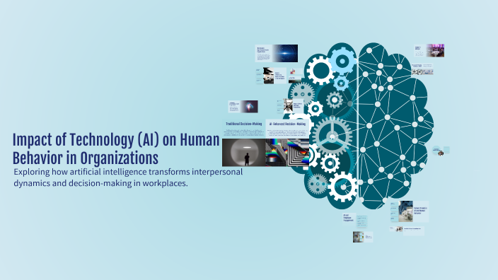 Impact of Technology (AI) on Human Behavior in Organizations by John ...