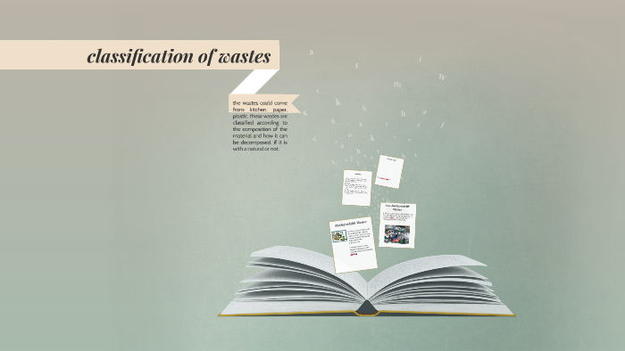 classification of wastes by felipe quintero on Prezi