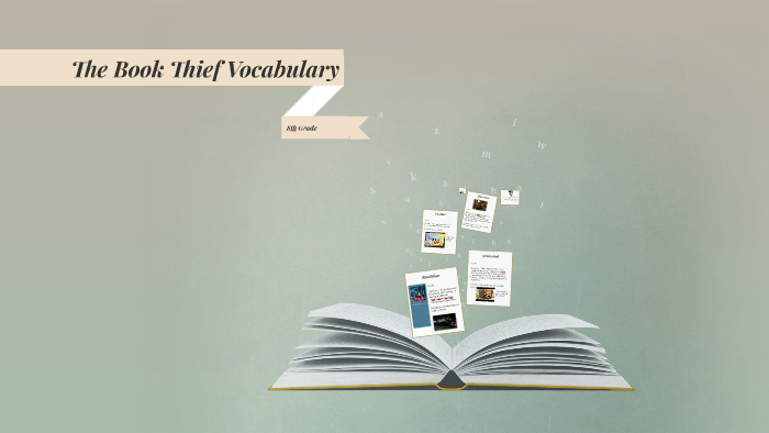 The Book Thief Vocabulary by Stacey Ruff on Prezi