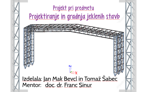 Predstavitev pri predmetu Projektiranje in gradnja jeklenih stavb ...