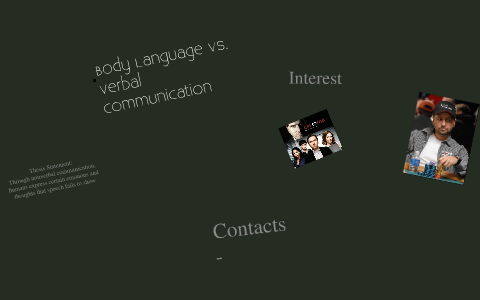 Body Language vs. Verbal Communication by Nick Yun on Prezi