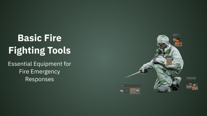 Basic Fire Fighting Tools by Zach Kerndt on Prezi