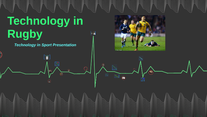 Technology in Rugby Union by Rebeka Mahon on Prezi