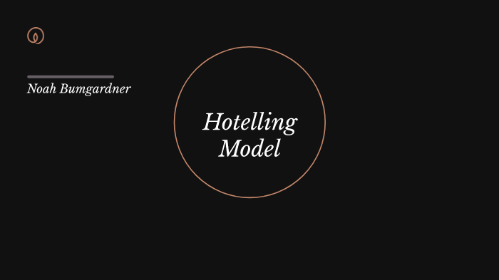 Hotelling Model by Noah Bumgardner on Prezi