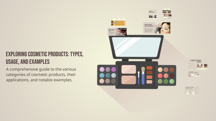 Exploring Cosmetic Products: Types, Usage, and Examples by VIGNESVARAN ...