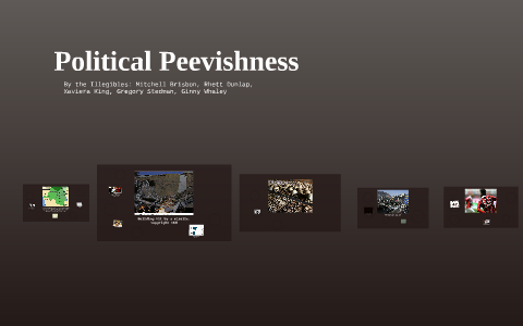 Political Peevishness by Ginny Whaley on Prezi