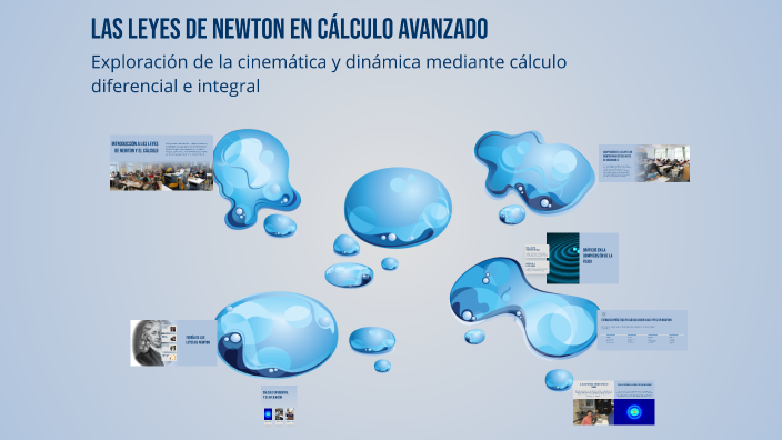 Las Leyes de Newton en Cálculo Avanzado by Fernando Barrionuevo on Prezi