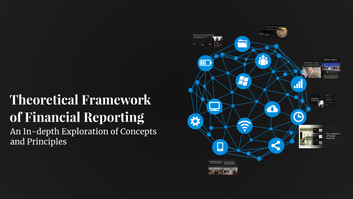 Theoretical Framework of Financial Reporting by saye taraz on Prezi