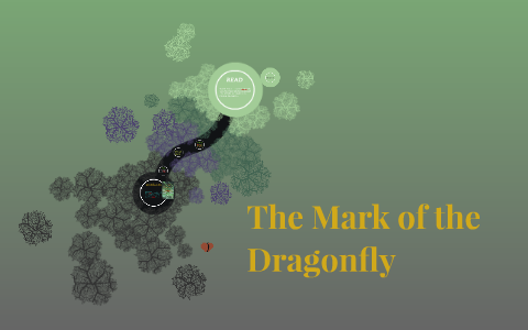 The Mark of the Dragonfly By:Madi J by Team Kluegel on Prezi