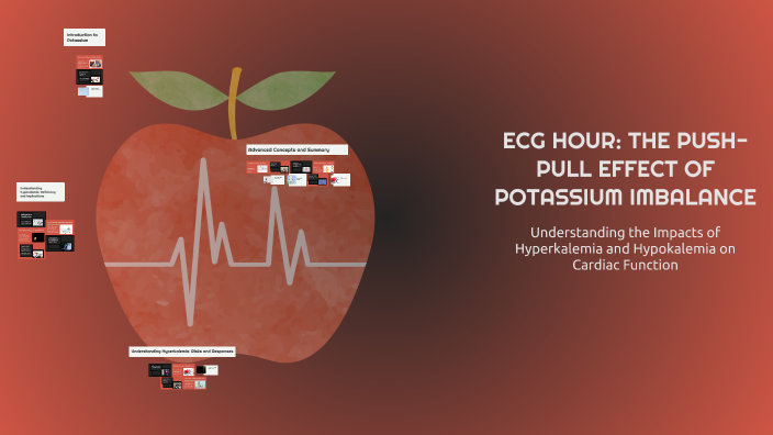 ECG HOUR: THE PUSH-PULL EFFECT OF POTASSIUM IMBALANCE by Ralph ...