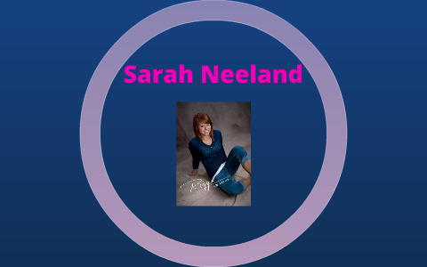 Sarah Neeland by Sarah Neeland on Prezi