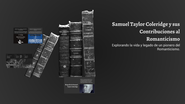 Samuel Taylor Coleridge y sus Contribuciones al Romanticismo by ...
