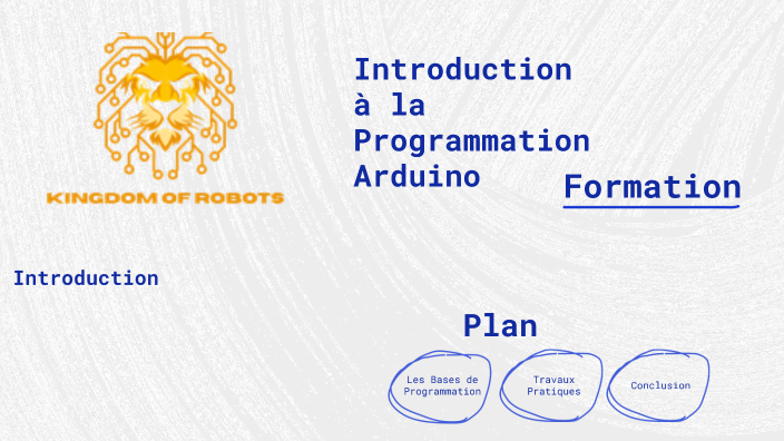 Formation : Introduction à la Programmation Arduino by Asma Akremi on Prezi