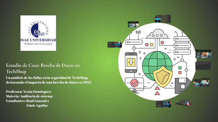 Estudio de Caso: Brecha de Datos en TechShop by eimis aguilar on Prezi