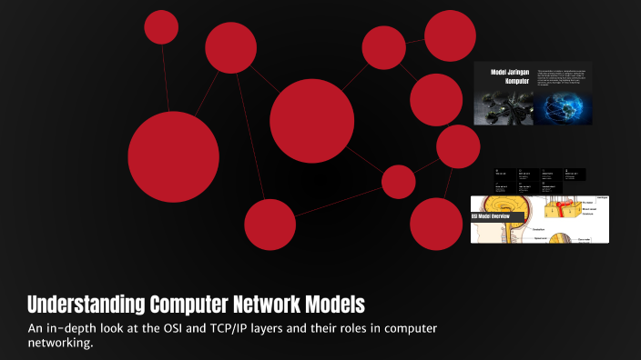 Understanding Computer Network Models by Azizah Tsania on Prezi